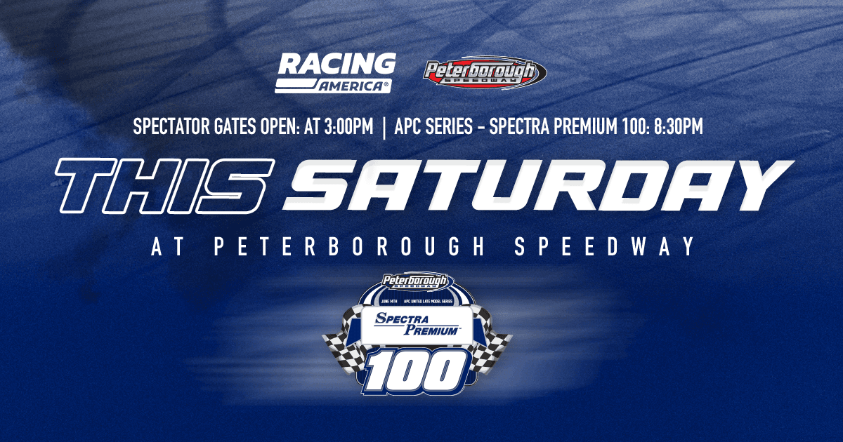 Spectra Premium 100 at Peterborough Speedway | APC Racing Series